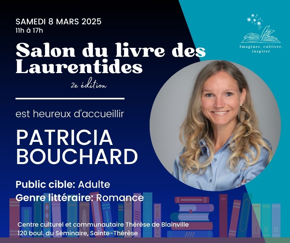 Salon du livre des Laurentides – 2e édition – Patricia Bouchard – Autrice